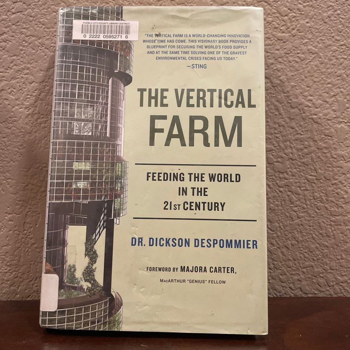 The Vertical Farm by Dickson Despommier, Majora Carter