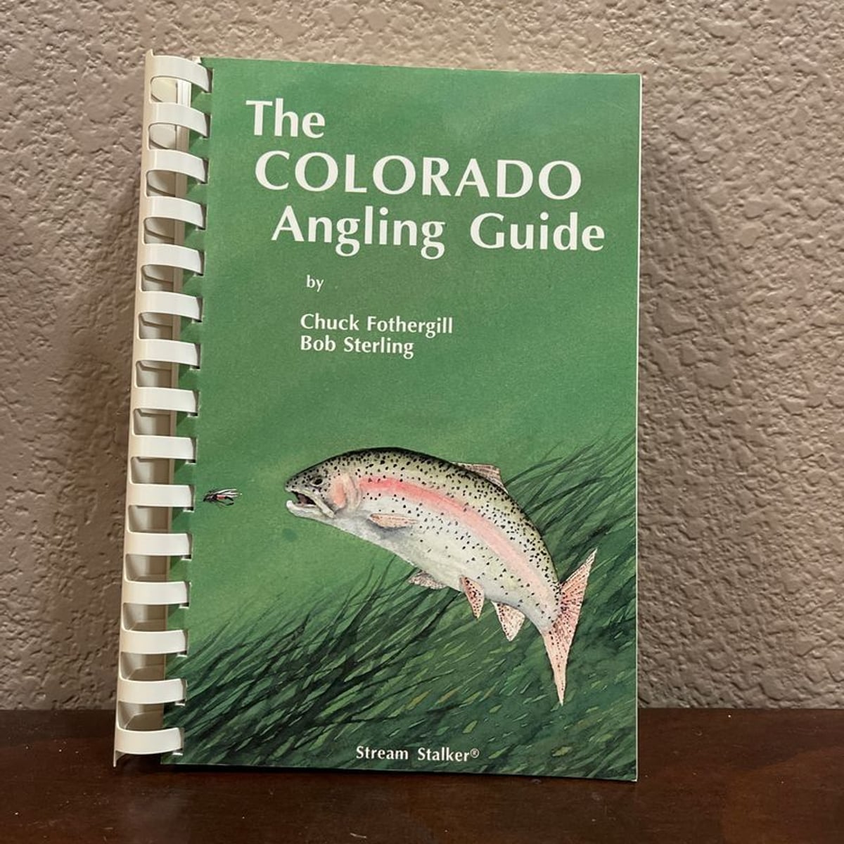 The Colorado Angling Guide by Chuck Fothergill, Bob Sterling