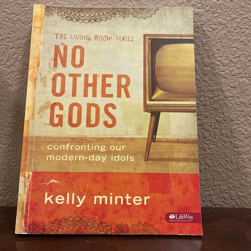 No Other Gods by Kelly Minter