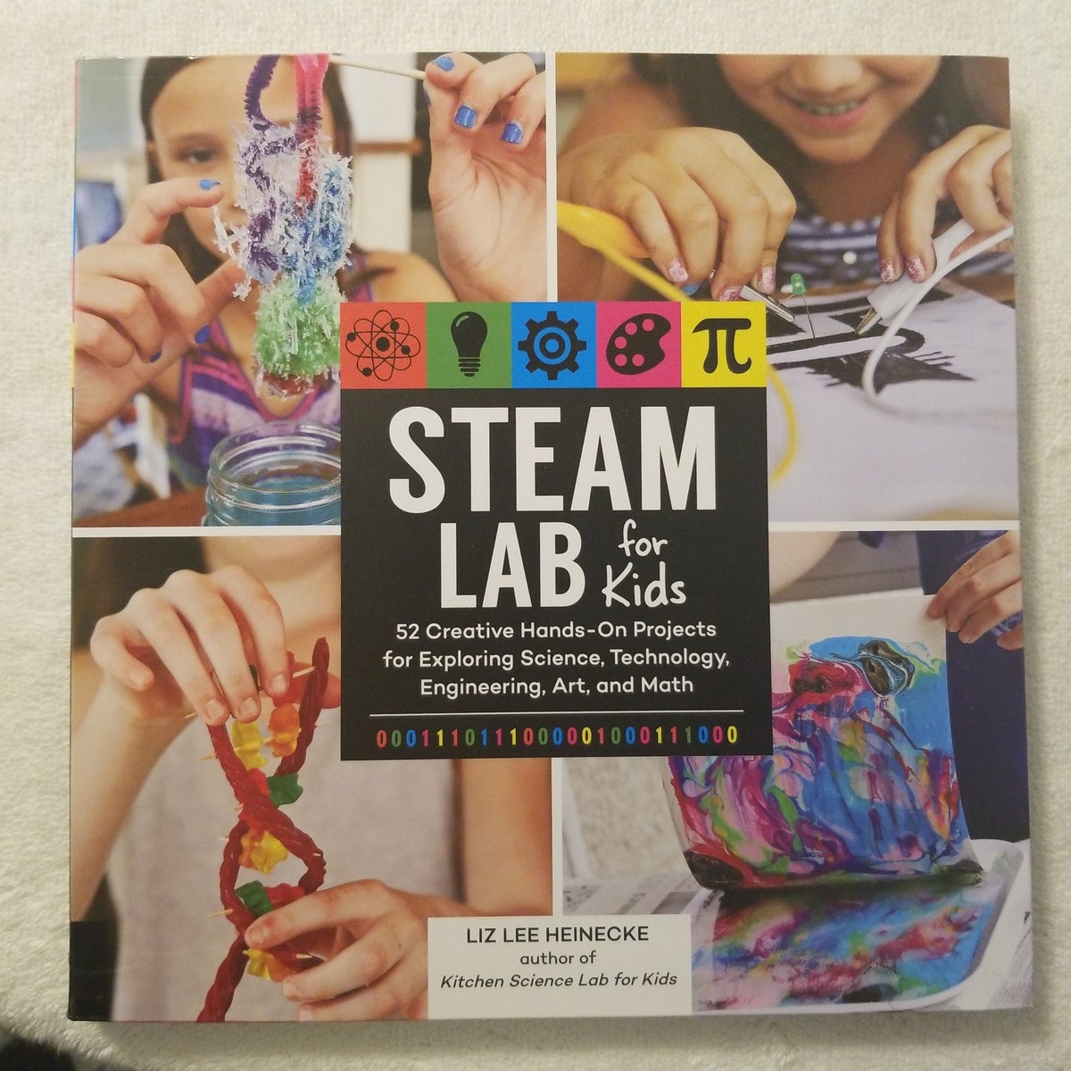STEAM Lab for Kids by Liz Lee Heinecke