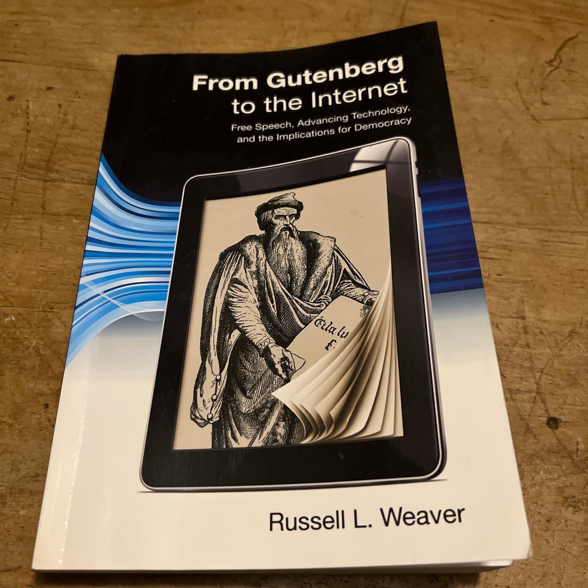 From Gutenberg to the Internet by Russell L. Weaver