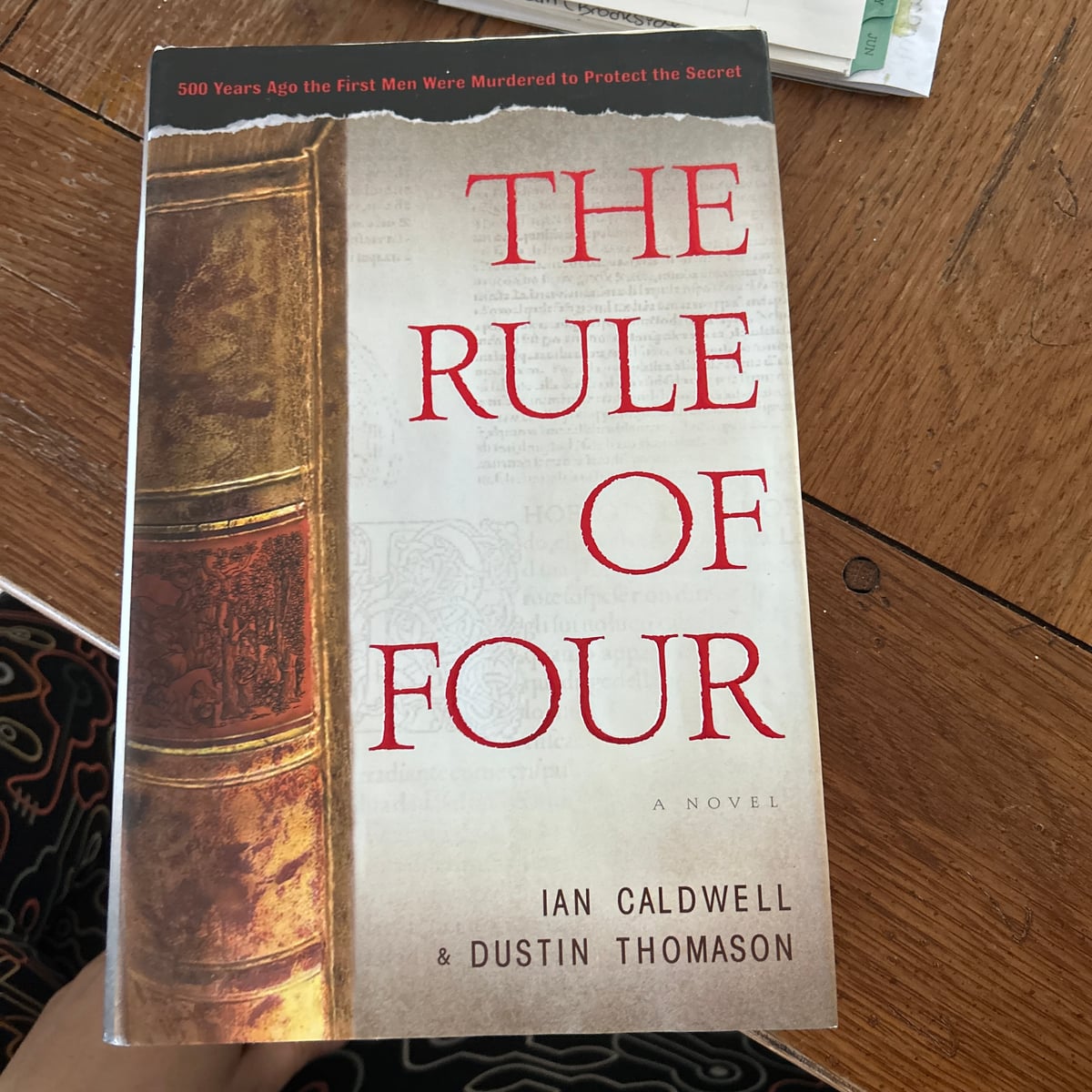 The Rule of Four by Ian Caldwell, Dustin Thomason