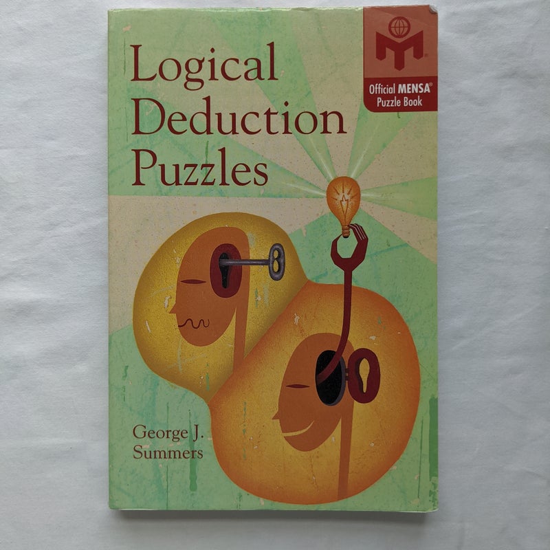 Logical Deduction Puzzles by George J. Summers