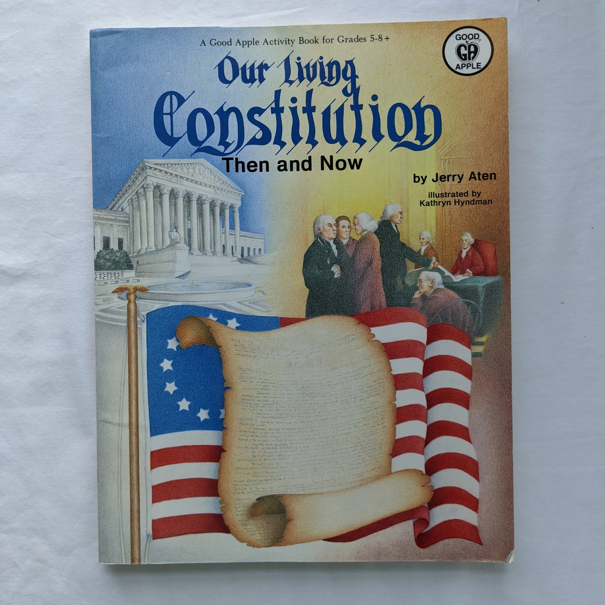 Our Living Constitution - Then and Now by Jerry Aten, Paperback ...