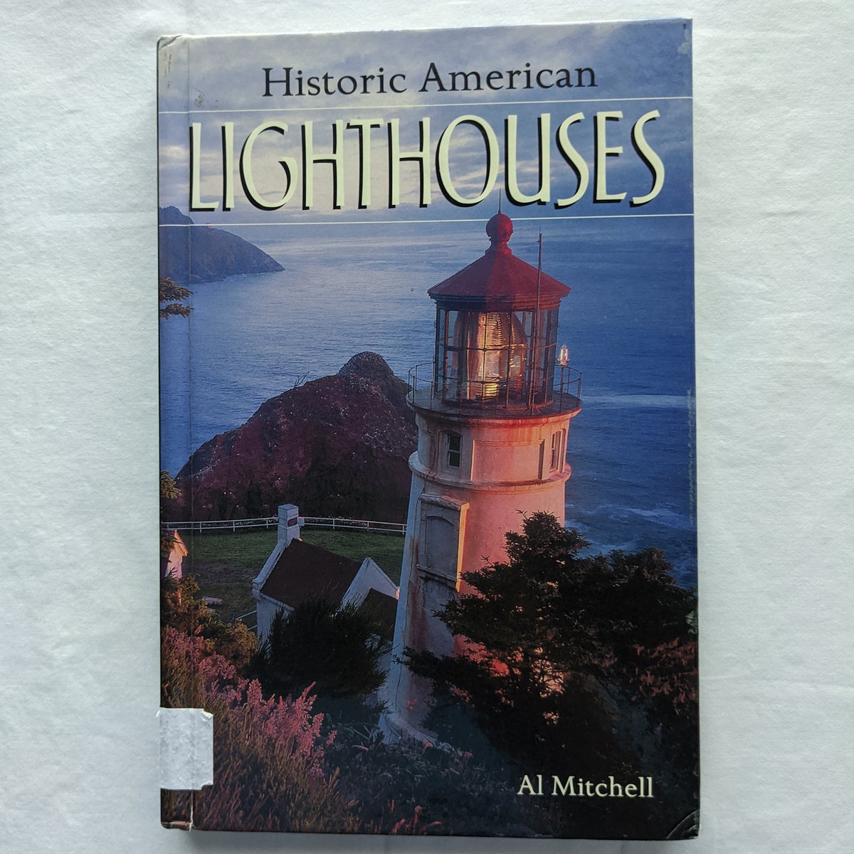 Historic American Lighthouses by Albert Mitchell