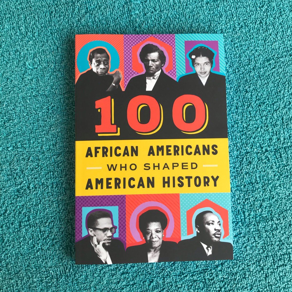 100 African-Americans Who Shaped American History by Chrisanne Beckner