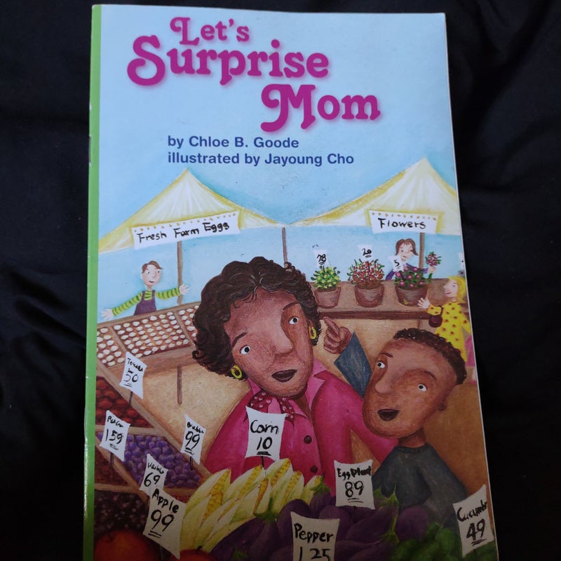 Reading 2011 Leveled Reader Grade 3. 1. 4 below-Level:lets Surprise Mom ...