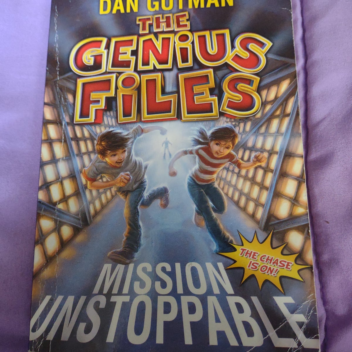 The Genius Files: Mission Unstoppable by Dan Gutman