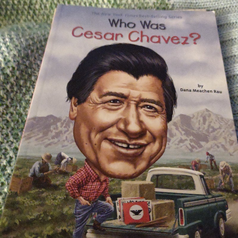 Who Was Cesar Chavez? by Dana Meachen Rau, Paperback | Pangobooks