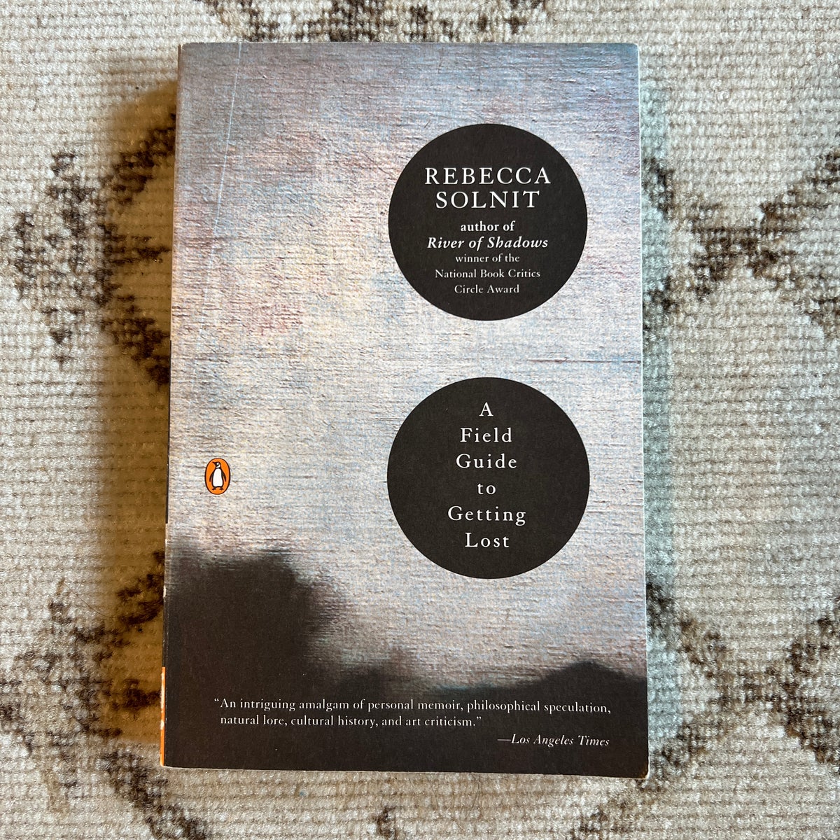 A Field Guide to Getting Lost by Rebecca Solnit