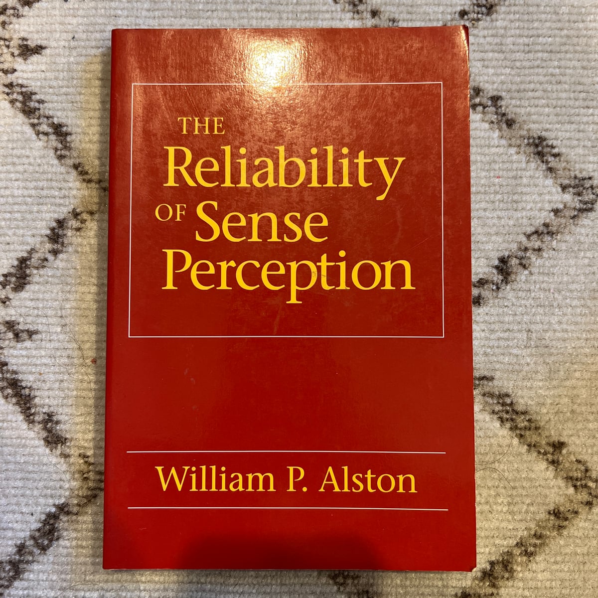 The Reliability of Sense Perception by William P. Alston