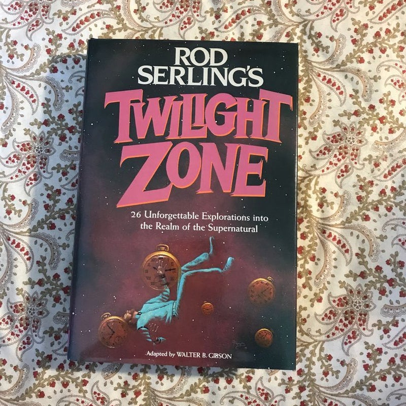 Rod Serling's Twilight Zone by Walter B. Gibson, Hardcover | Pango Books