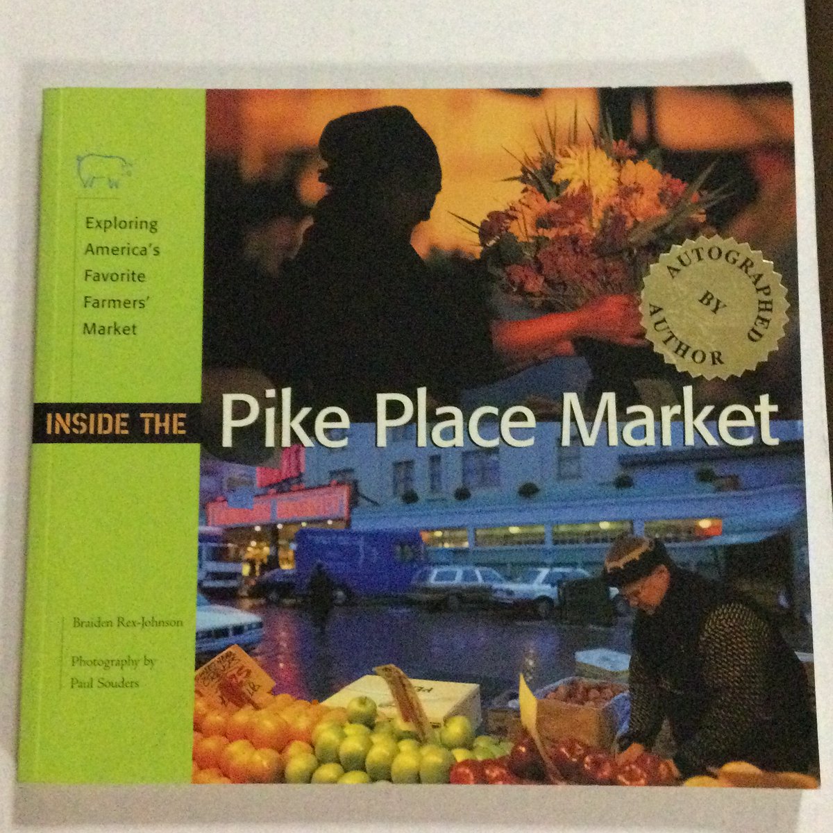 Inside the Pike Place Market by Paul Souders, Braiden Rex-Johnson