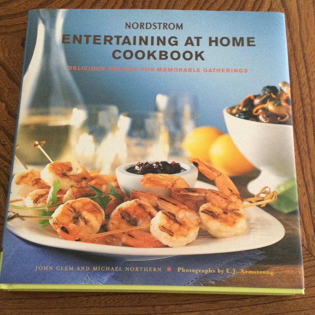 Nordstrom Entertaining at Home Cookbook by John Clem, Michael Northern