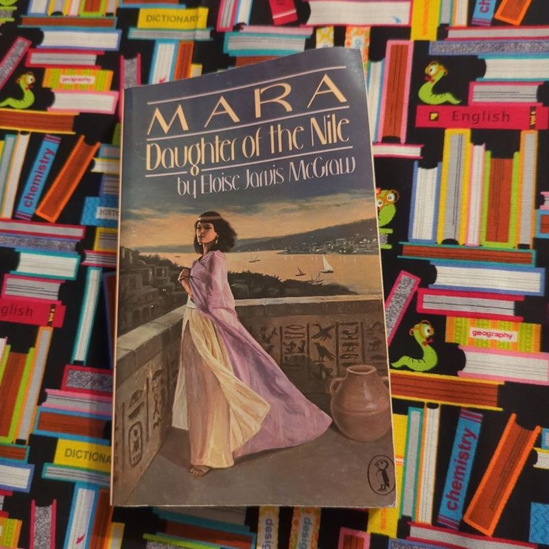 Mara, Daughter of the Nile by Eloise Jarvis McGraw