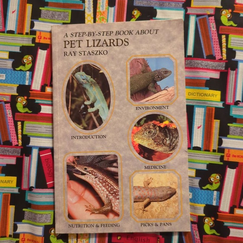 A Step by Step Book about Lizards by Ray Staszko