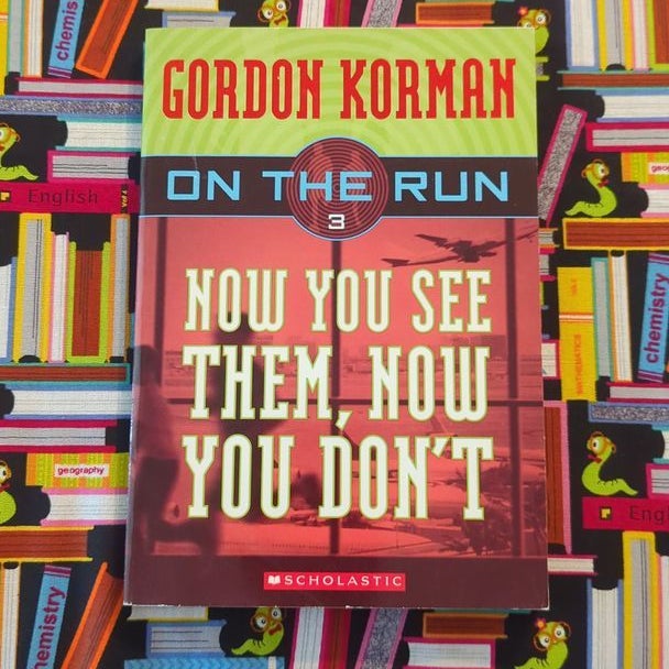 Now You See Them, Now You Don't by Gordon Korman