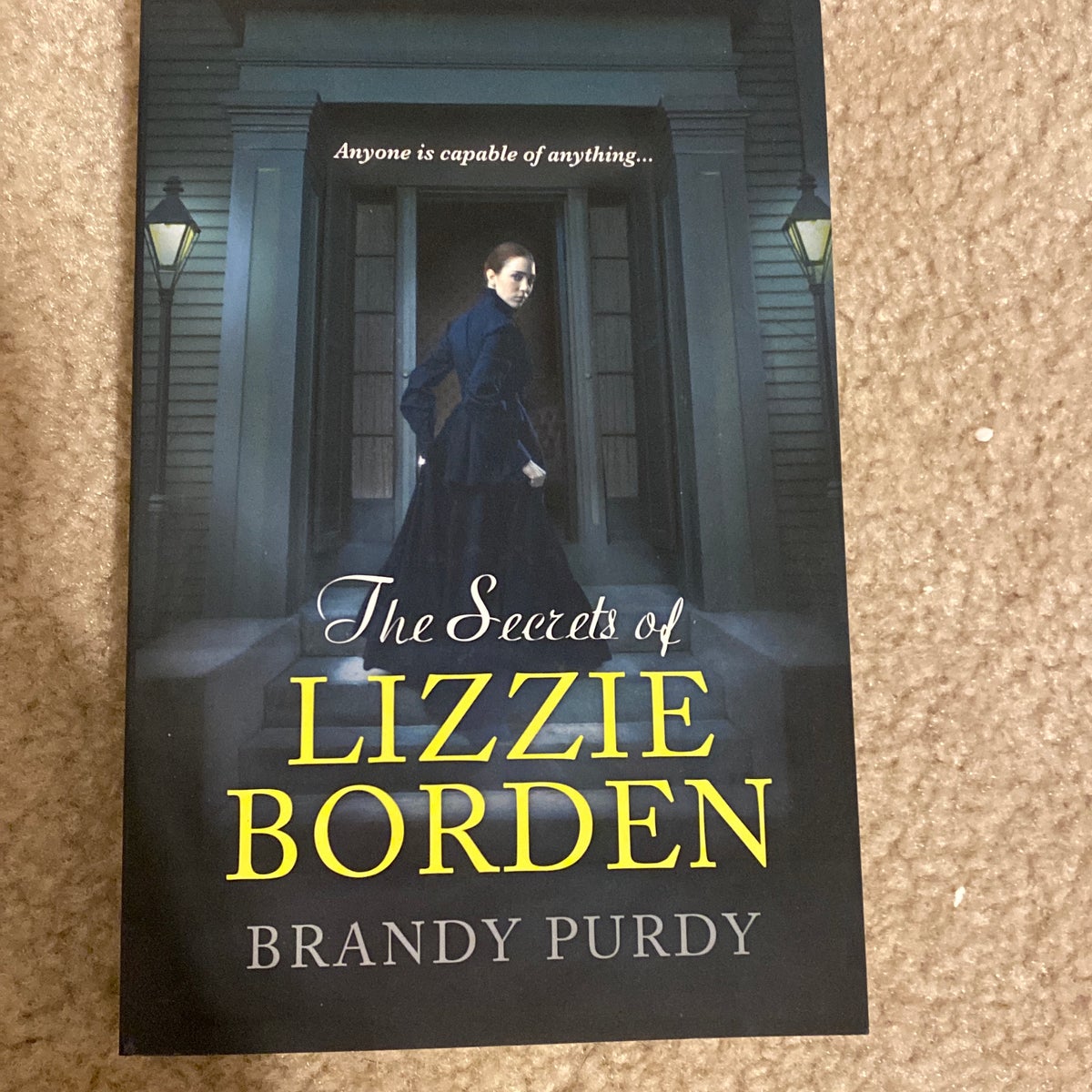 The Secrets of Lizzie Borden by Brandy Purdy