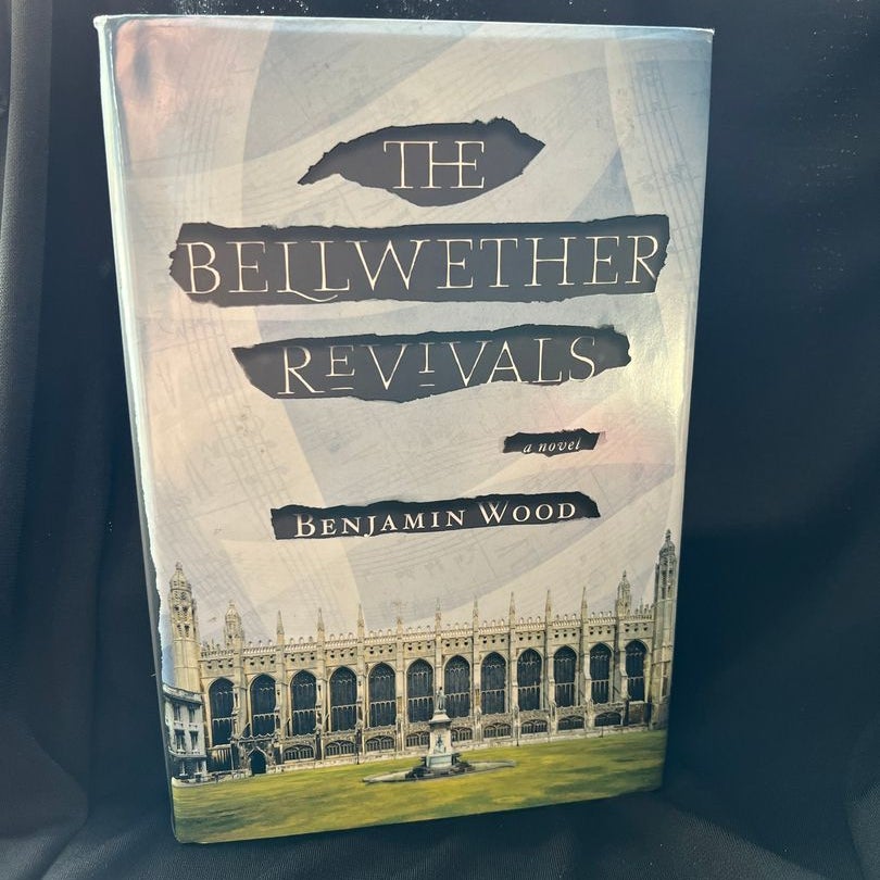 The Bellwether Revivals by Benjamin Wood, Hardcover | Pangobooks