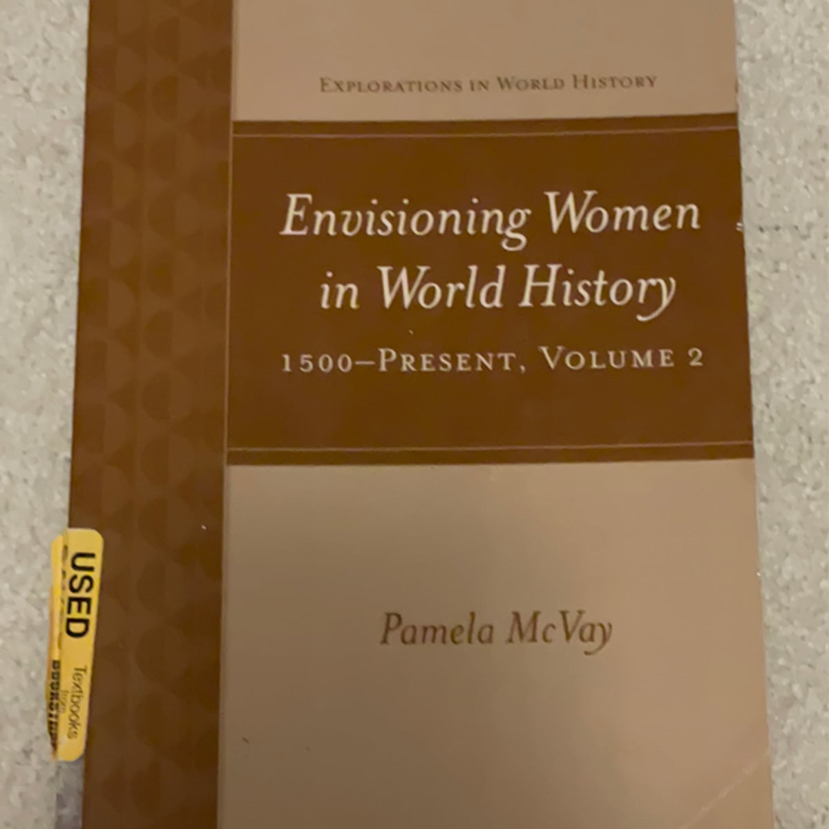 Envisioning Women in World History, Prehistory-1500 by Chandrika Paul ...