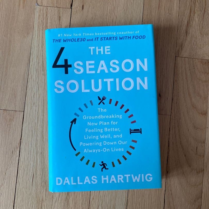 The 4 Season Solution by Dallas Hartwig
