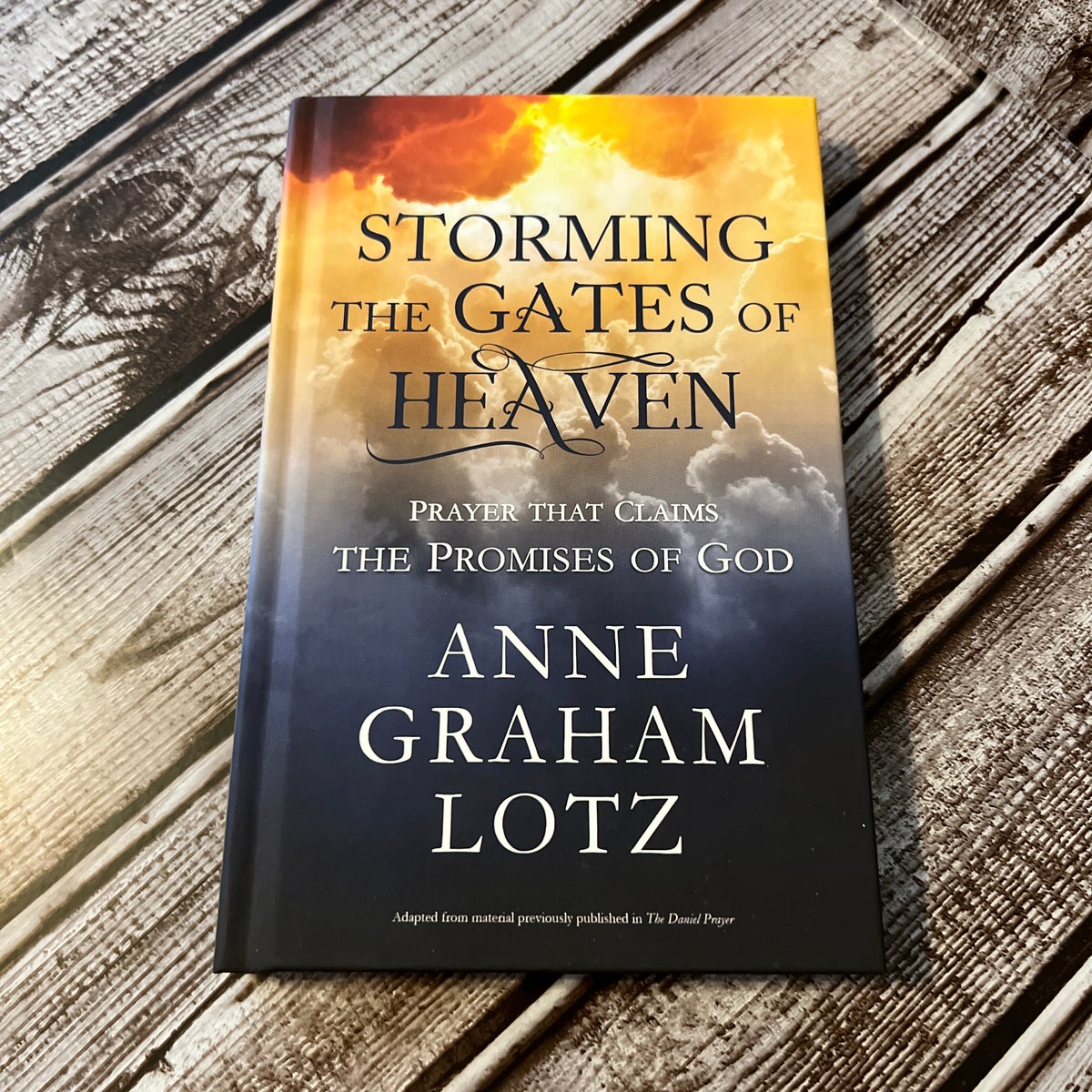 Storming the Gates of Heaven by Anne Graham Lotz