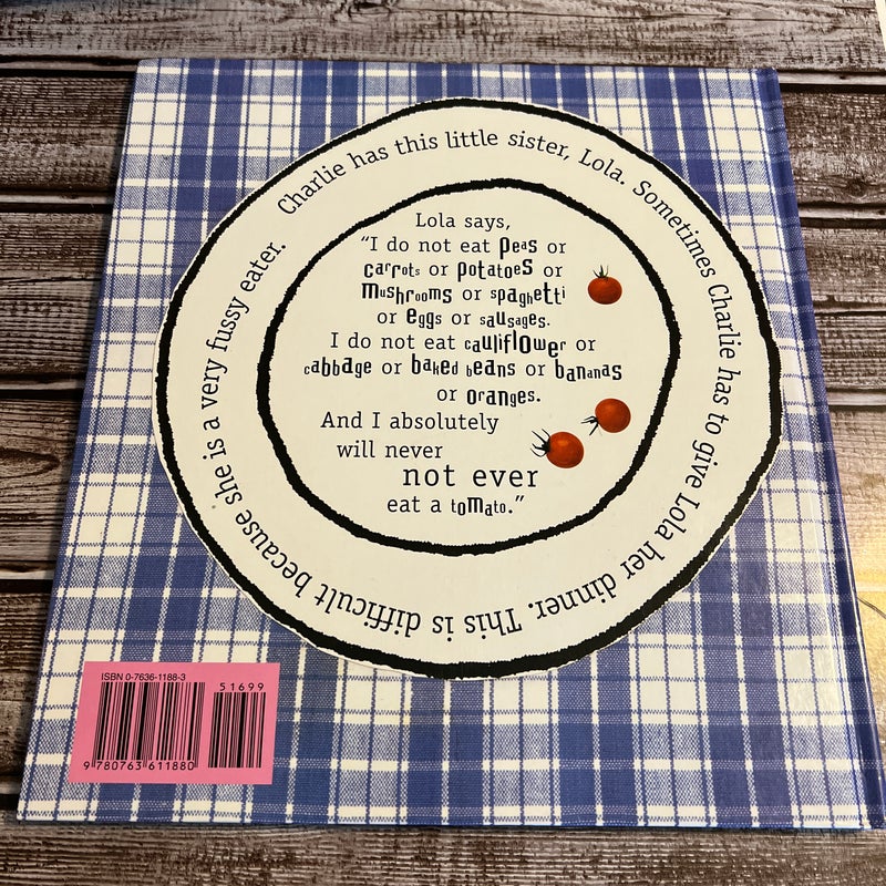 I Will Never Not Ever Eat a Tomato by Lauren Child, Hardcover | Pangobooks