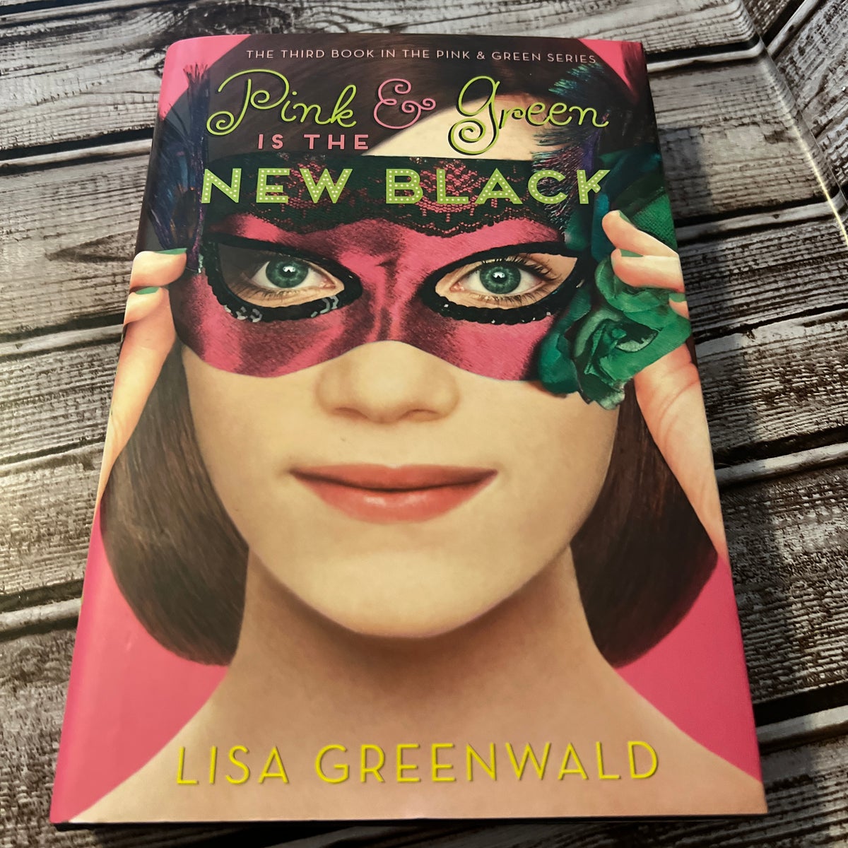 Pink and Green Is the New Black by Lisa Greenwald