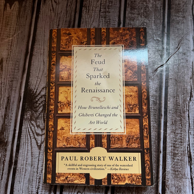 The Feud That Sparked the Renaissance by Paul Robert Walker, Paperback | Pangobooks
