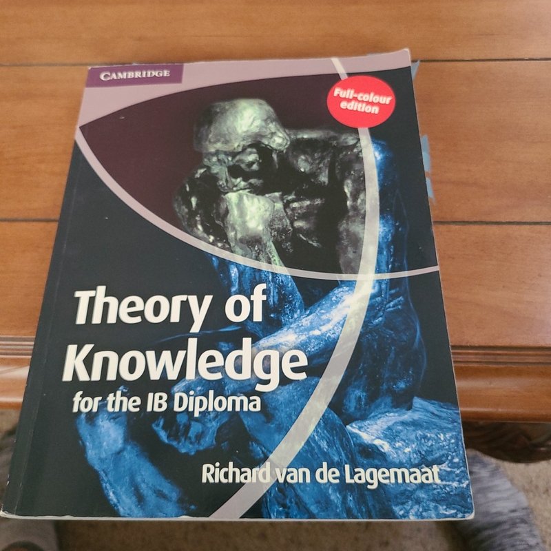 Theory of Knowledge for the IB Diploma Full Colour Edition by Richard ...