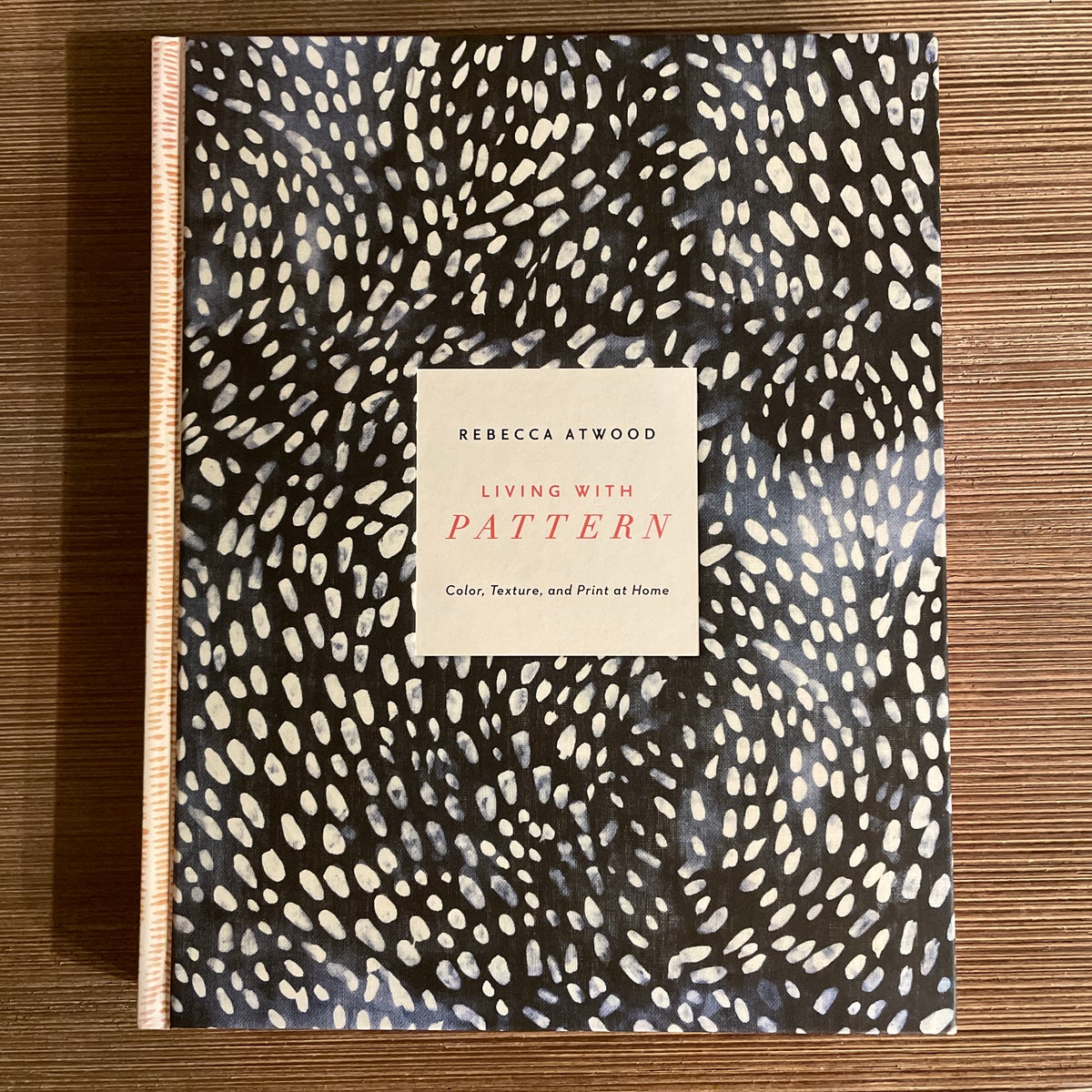 Living with Pattern by Rebecca Atwood