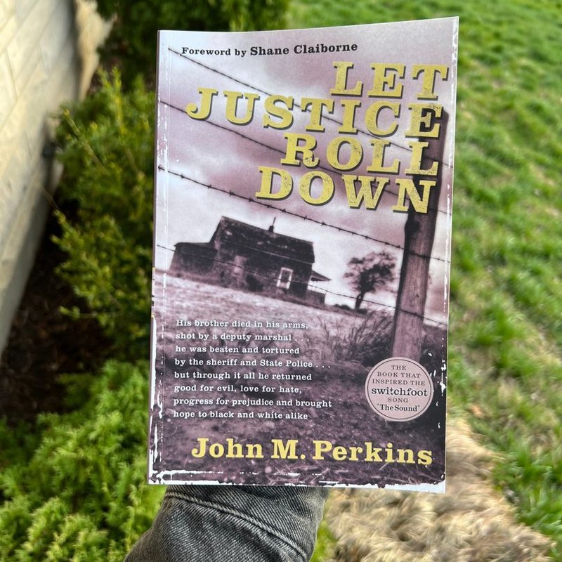 Let Justice Roll Down by John M. Perkins, Shane Claiborne