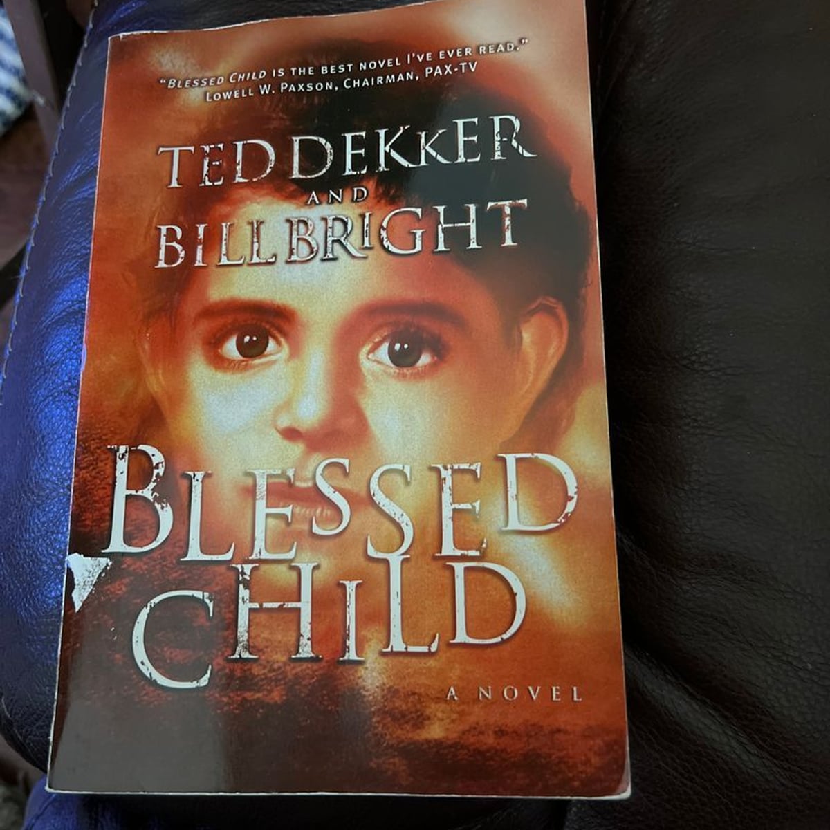 Blessed Child by Ted Dekker, Bill Bright