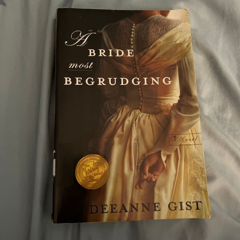 A Bride Most Begrudging by Deeanne Gist