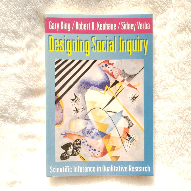 Designing Social Inquiry by Gary King, Paperback | Pangobooks