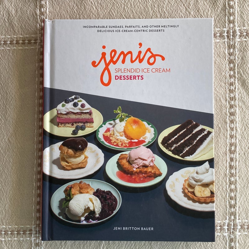 Jeni's Splendid Ice Cream Desserts by Jeni Britton Bauer
