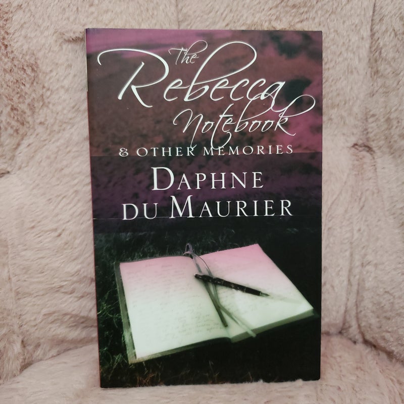 The Rebecca Notebook by Daphne Du Maurier