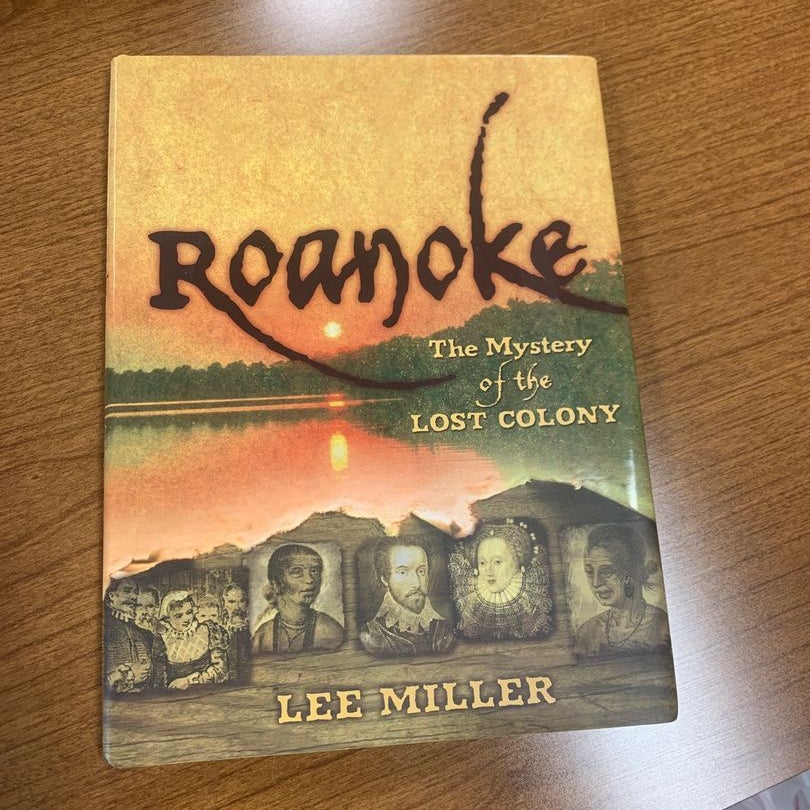 The Mystery of the Lost Colony by Lee Miller