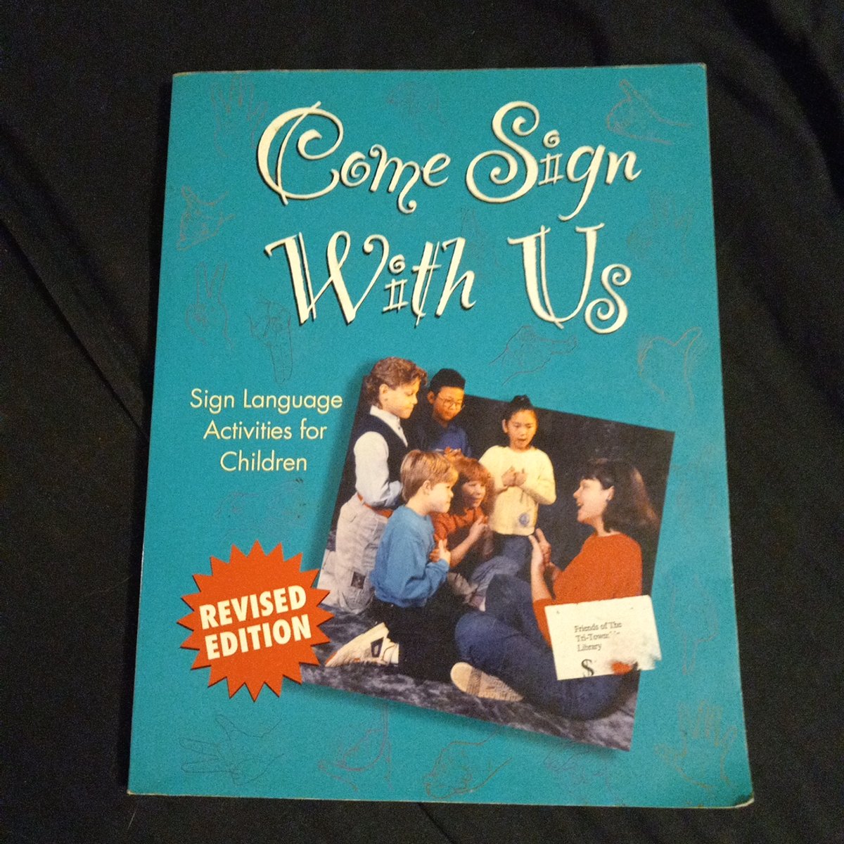 Come Sign with Us by Robert M. Wilson, Jan C. Hafer