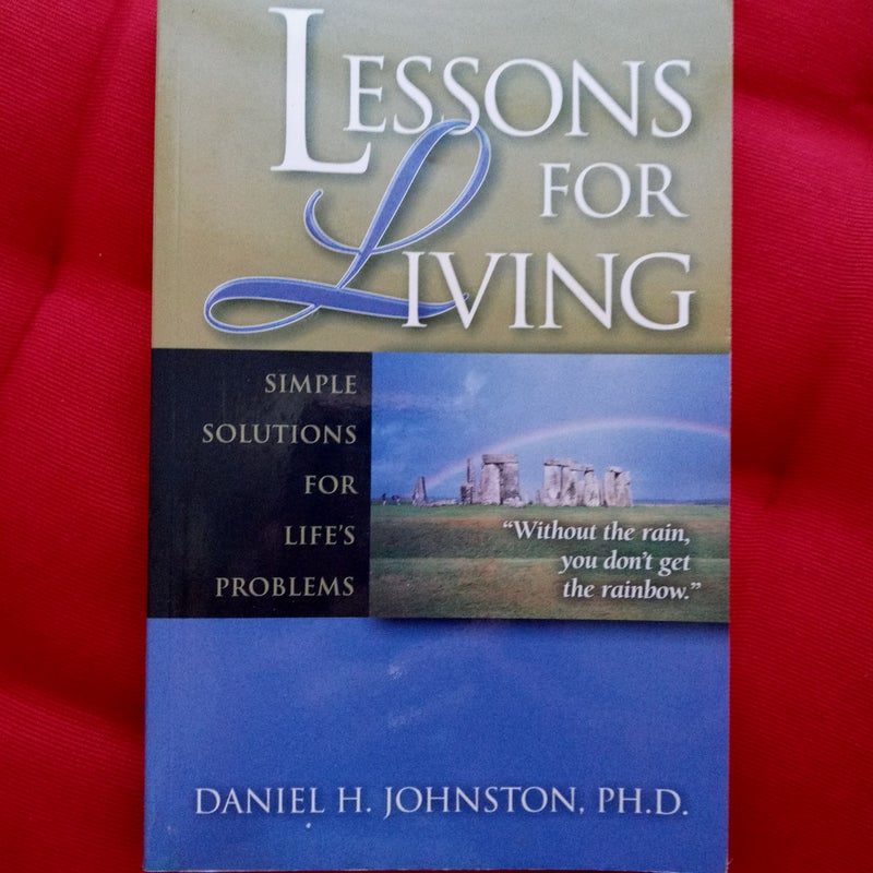 Lessons for Living by Daniel H. Johnston, Paperback | Pangobooks