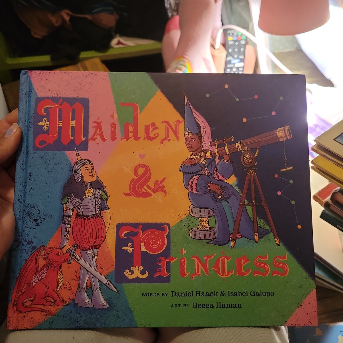 Maiden and Princess by Daniel Haack, Isabel Galupo