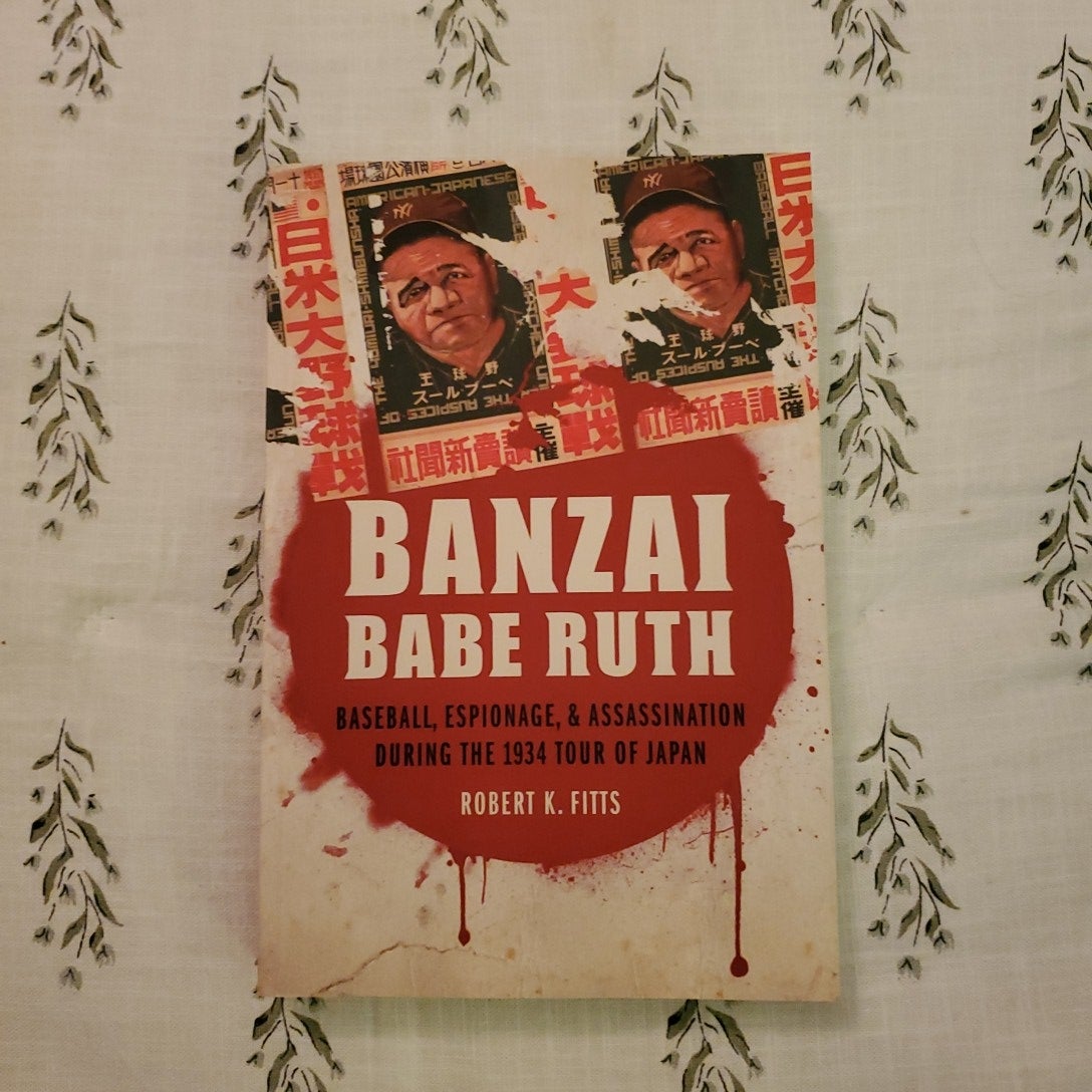 Banzai Babe Ruth by Robert K. Fitts