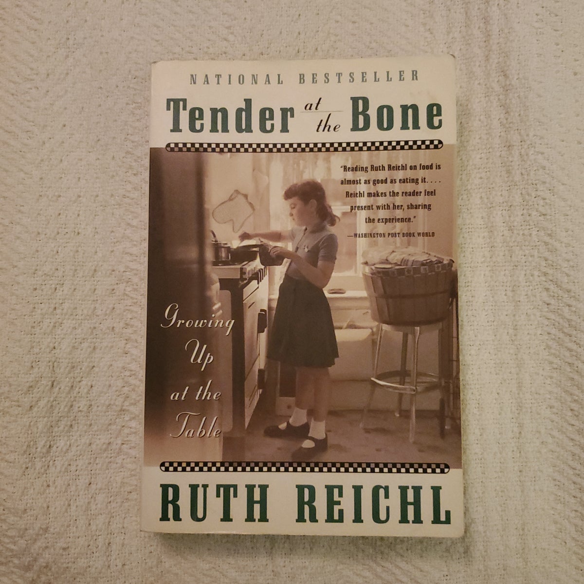 Tender at the Bone by Ruth Reichl