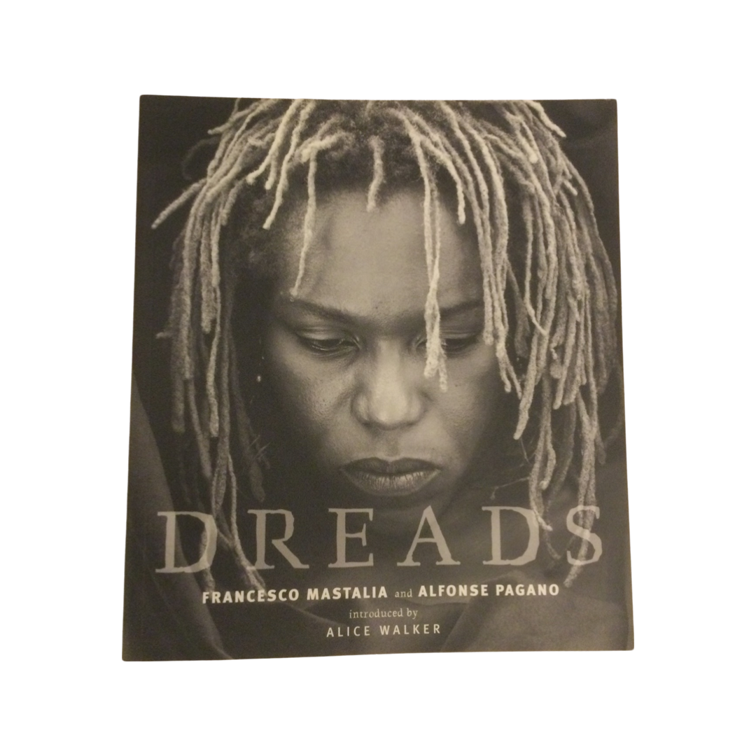 Dreads by Francesco Mastalia, Alfonse Pagano, Alice Walker