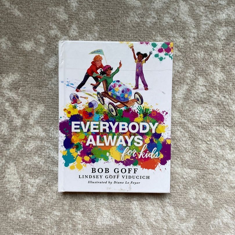 Everybody, Always for Kids by Bob Goff, Lindsey Goff Viducich