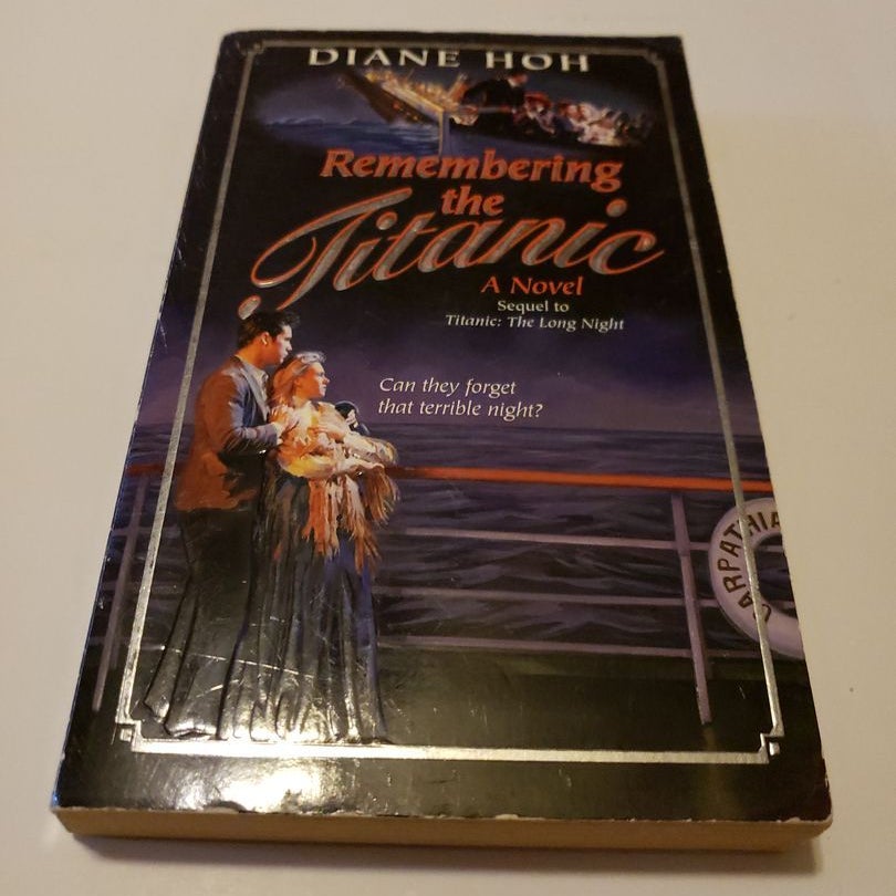Remembering the Titanic by Diane Hoh