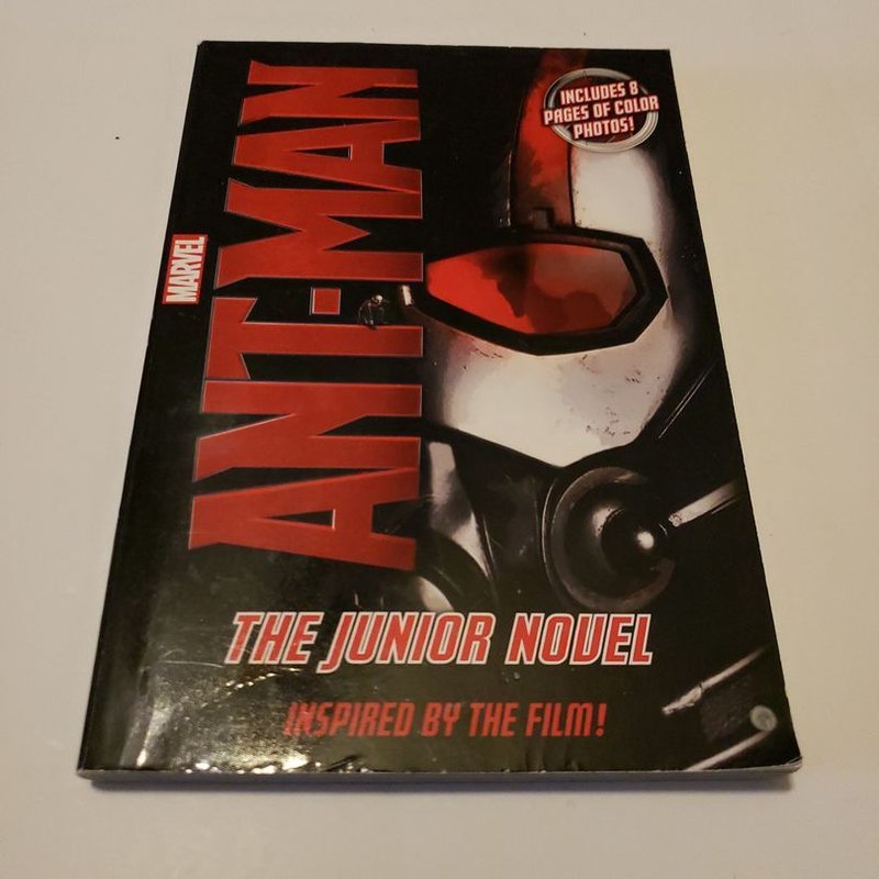 Marvel's Ant-Man: the Junior Novel by Chris Wyatt