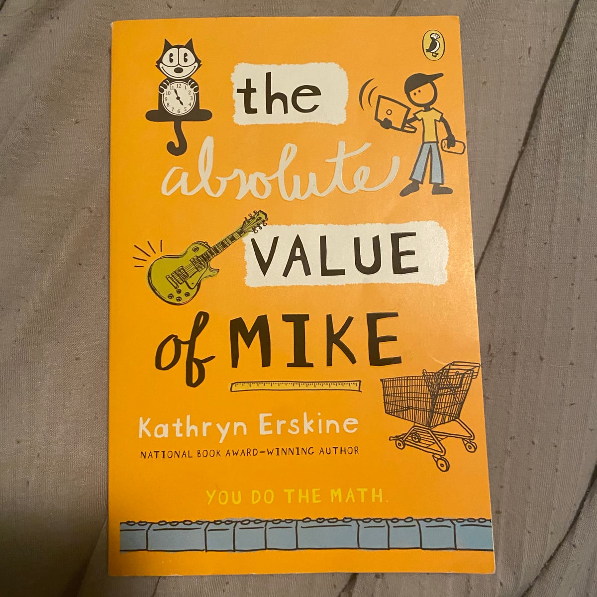 The Absolute Value of Mike by Kathryn Erskine