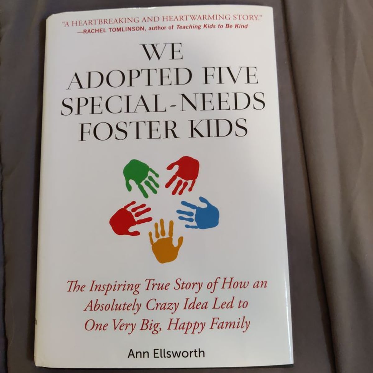 We Adopted Five Special-Needs Foster Kids by Ann Ellsworth