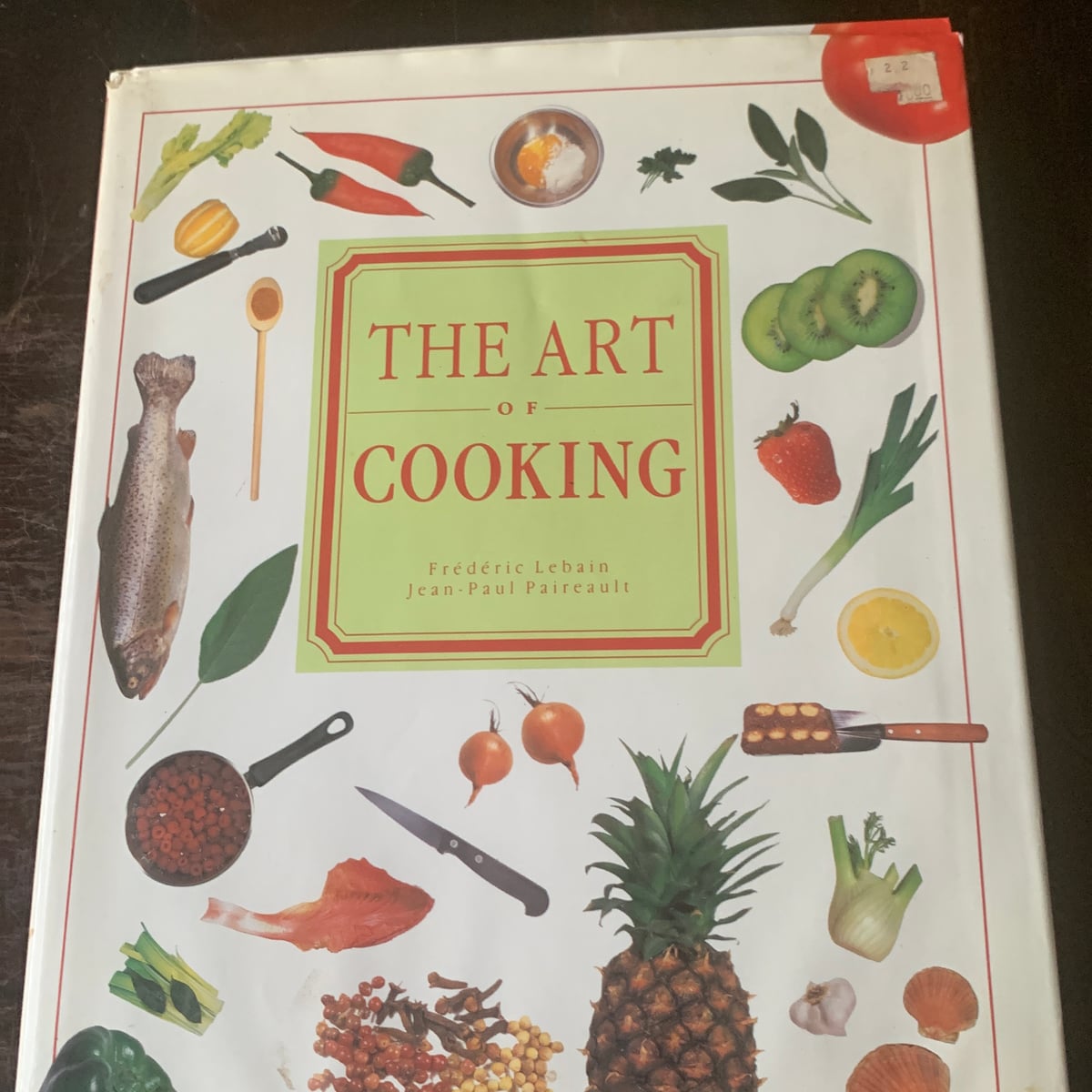 The Art of Cooking by Frederic Lebain, Hardcover | Pangobooks
